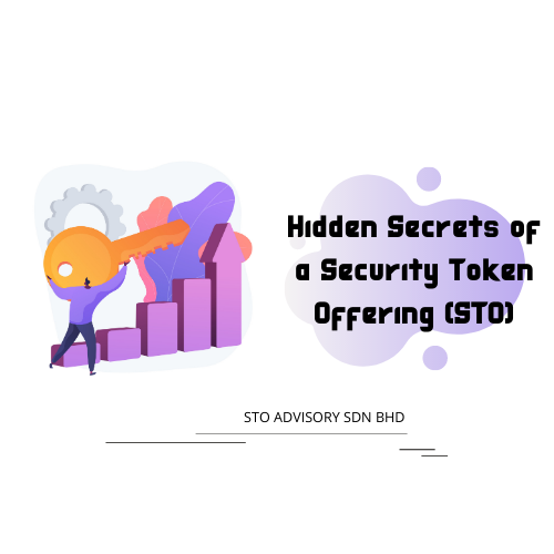 Hidden Secrets of a Security Token Offering (STO) - STO ADVISORY