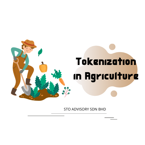 Tokenization in Agriculture | Crowdfunding Method - STO ADVISORY